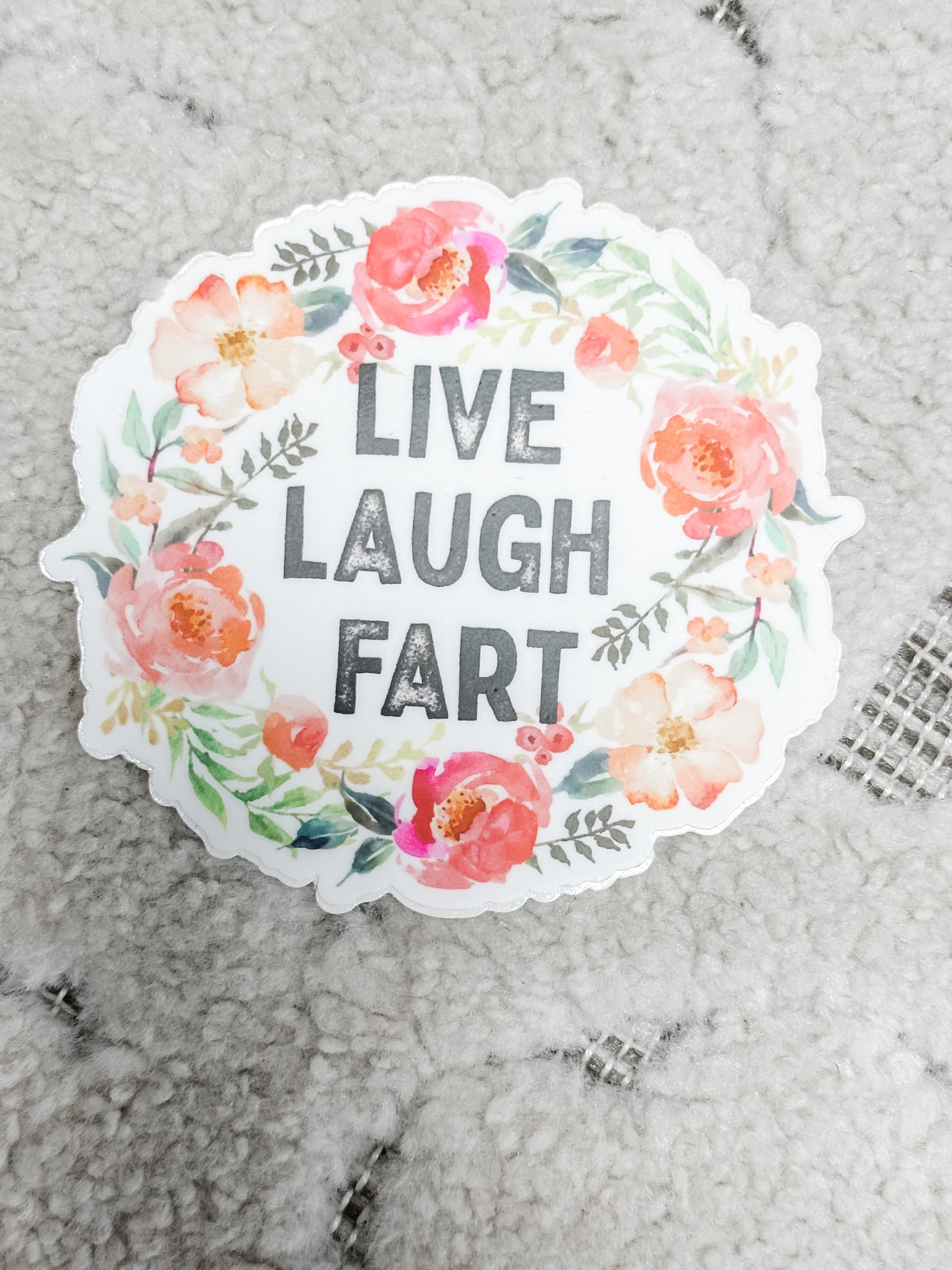 Live Laugh Fart Sticker – The Teal Antler™